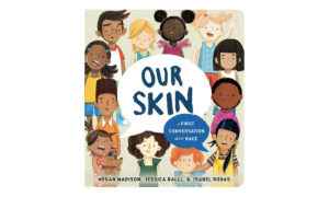 17 Anti-Racism Books for Kids to Read at Home - Chicago Parent