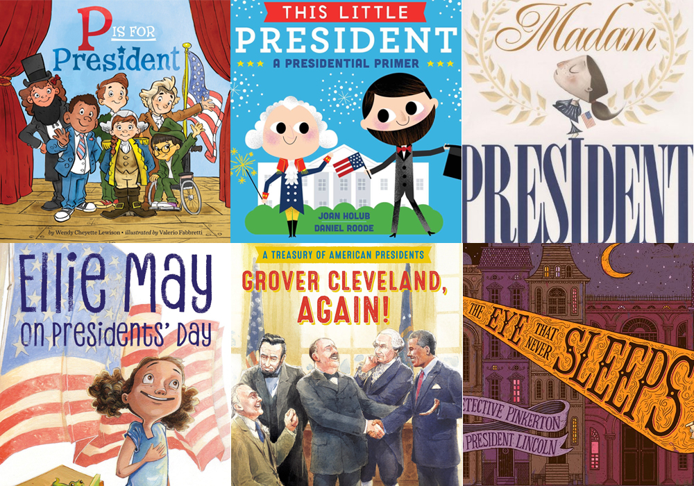 Celebrate Presidents Day with These Children's Books - Chicago Parent