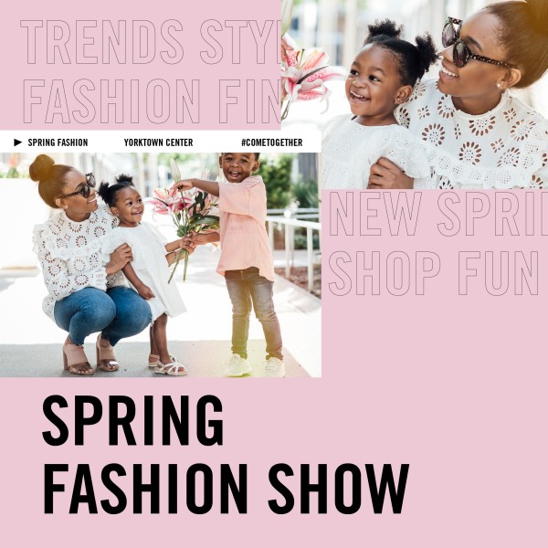 Spring Fashion Show at Yorktown Center in Lombard - Chicago Parent